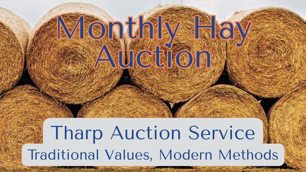 Monthly Hay/Straw Sale - Tharp Auction Service